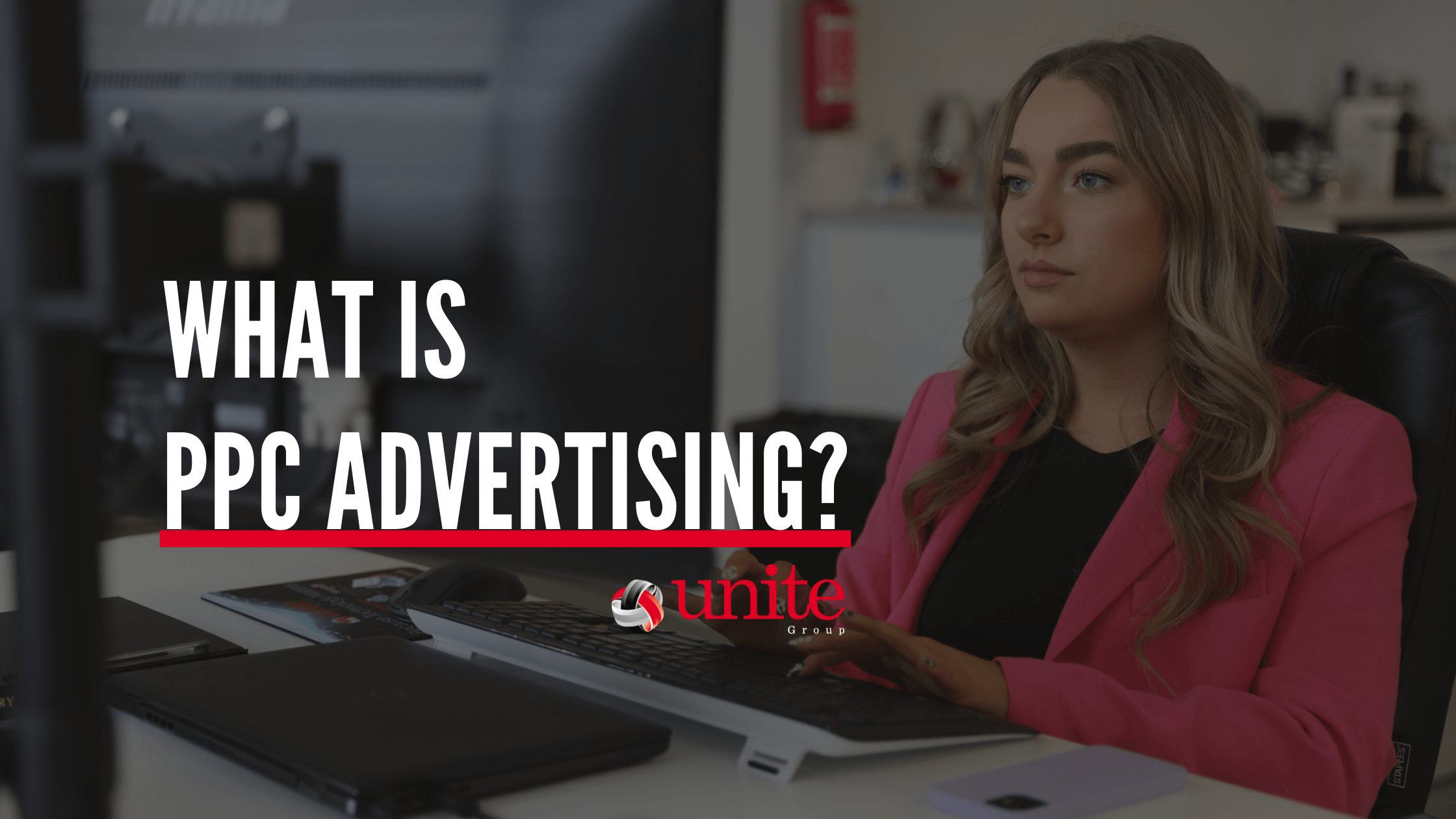 What is PPC Advertising? - The Unite Group