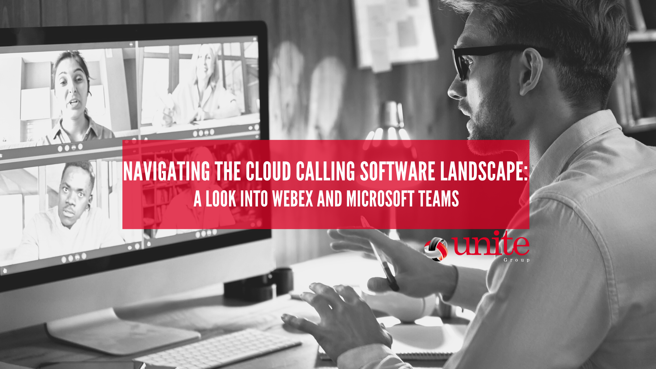 Navigating the Cloud Calling Software Landscape- The Unite Group