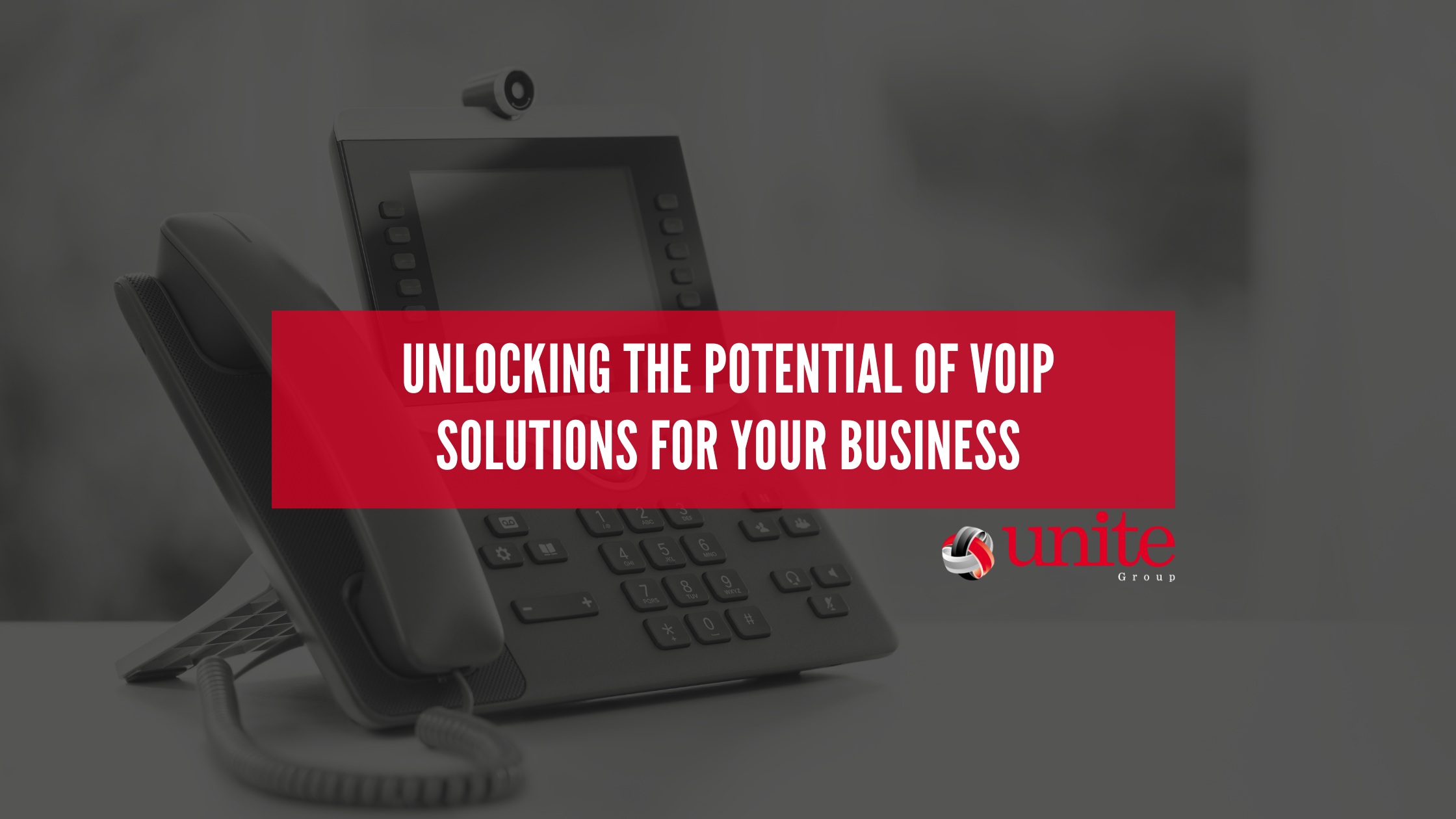 Unlocking the Potential of VoIP Solutions for Your Business