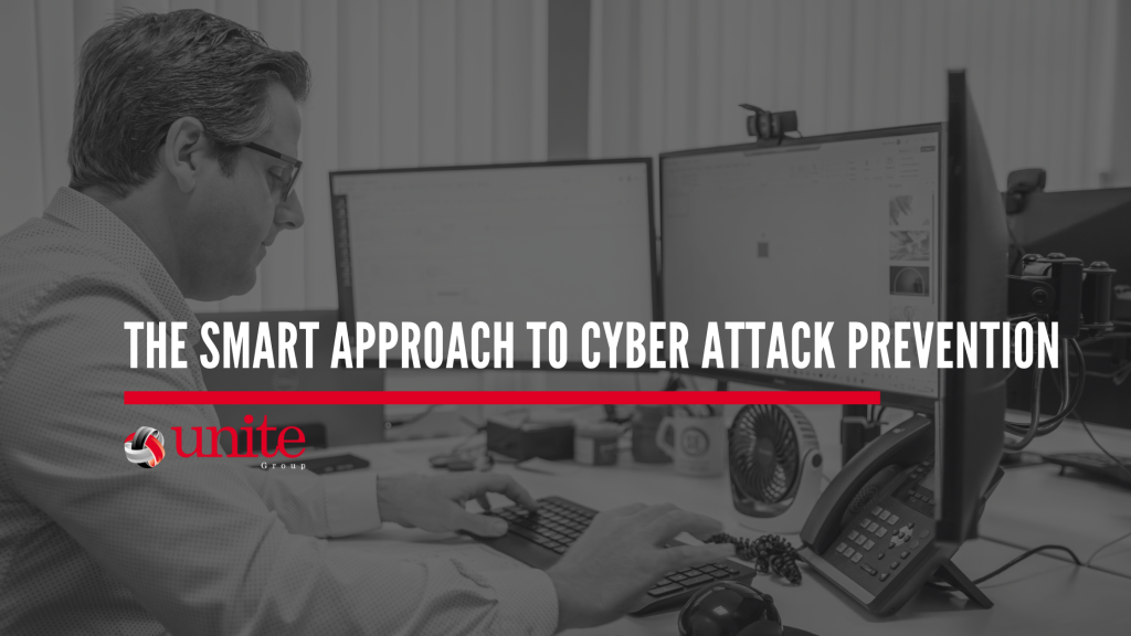 The Smart Approach to Cyber Attack Prevention - The Unite Group